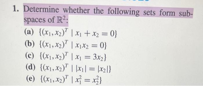Solved Determine Whether The Following Sets Form Subspaces 