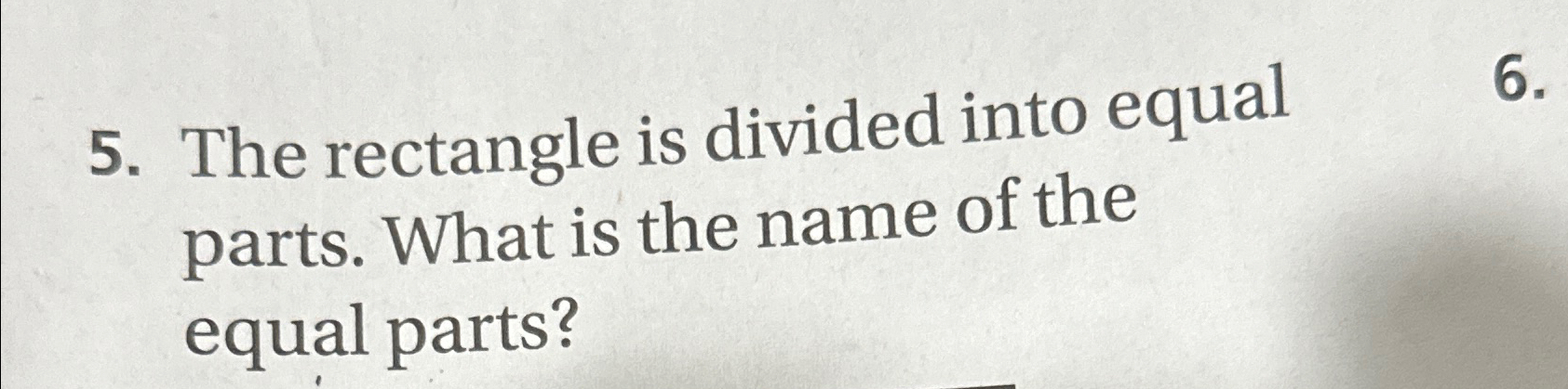 Solved The rectangle is divided into equal parts. What is | Chegg.com