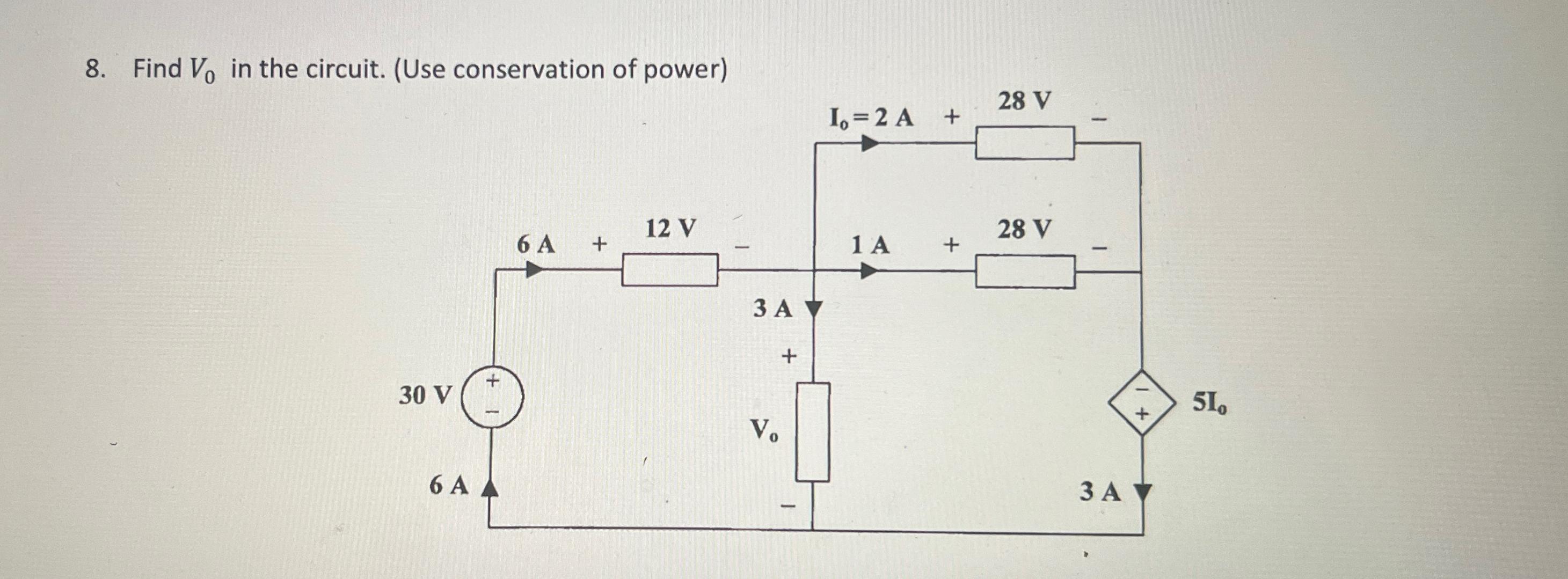 Solved Find V0 ﻿in the circuit. (Use conservation of power) | Chegg.com
