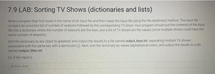 Solved 7.9 LAB: Sorting TV Shows (dictionaries and lists) | Chegg.com