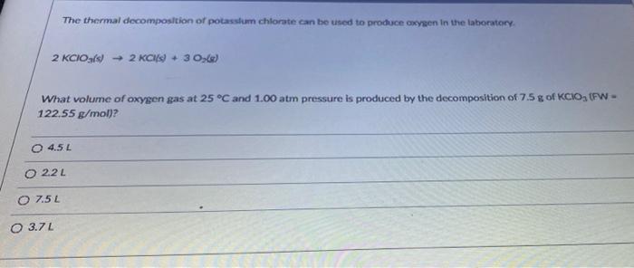 Solved The thermal decomposition of potassium chlorate can | Chegg.com