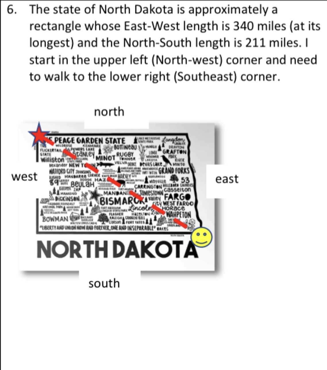 Solved The state of North Dakota is approximately a | Chegg.com