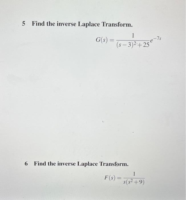 Solved 5 Find the inverse Laplace Transform. | Chegg.com