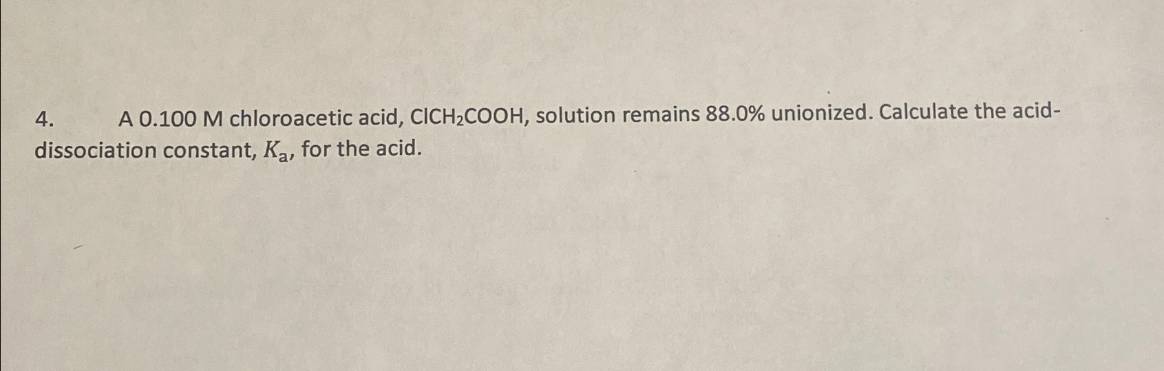 Solved A0.100M ﻿chloroacetic acid, ClCH2COO H, ﻿solution | Chegg.com