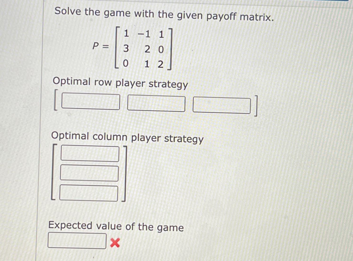 Solved Solve the game with the given payoff | Chegg.com