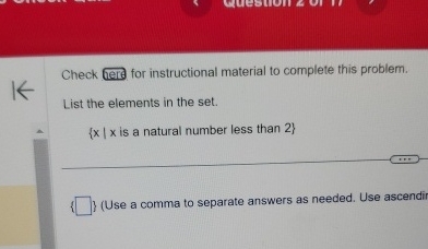 Solved Check List the elements in the set. ﻿is a natural | Chegg.com