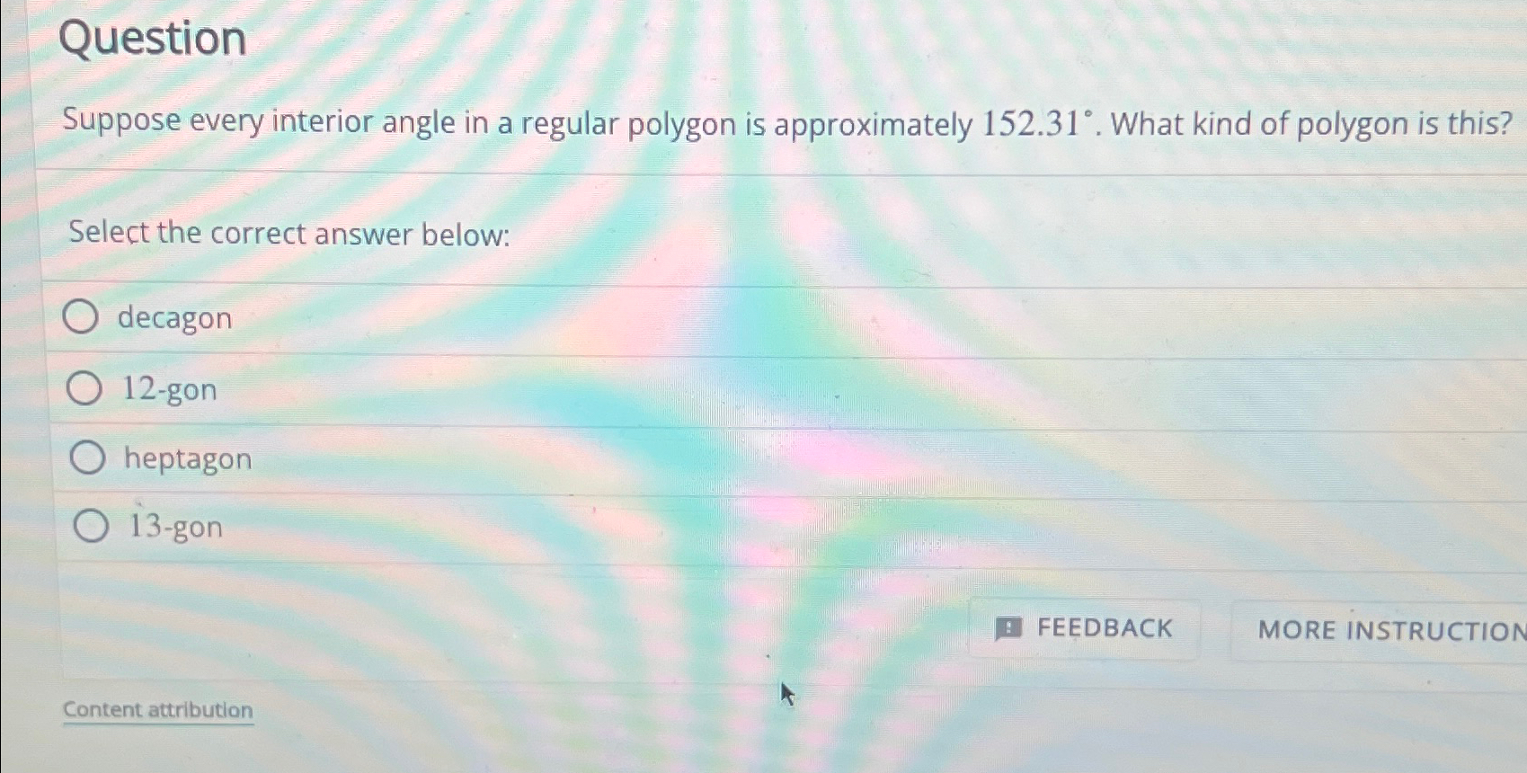 Solved QuestionSuppose every interior angle in a regular | Chegg.com