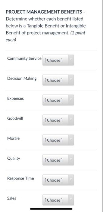 Solved PROJECT MANAGEMENT BENEFITS - Determine whether each | Chegg.com