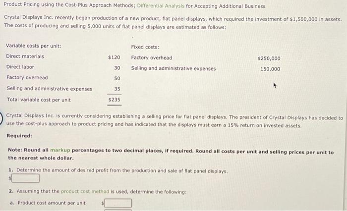 Solved Product Pricing using the Cost-Plus Approach Methods; | Chegg.com