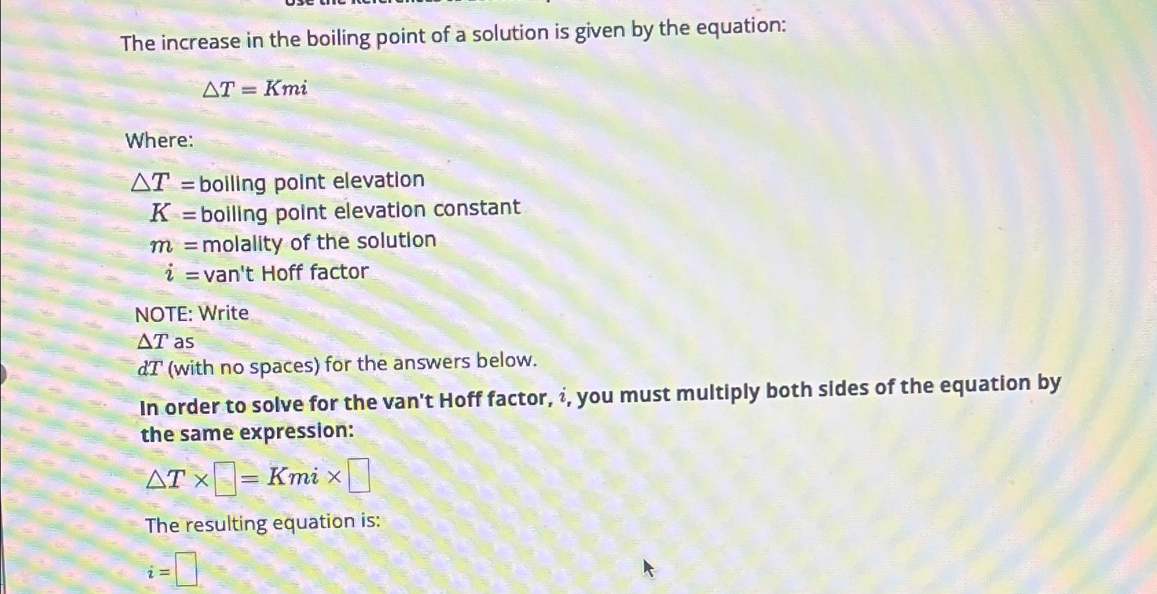 Solved The increase in the boiling point of a solution is | Chegg.com