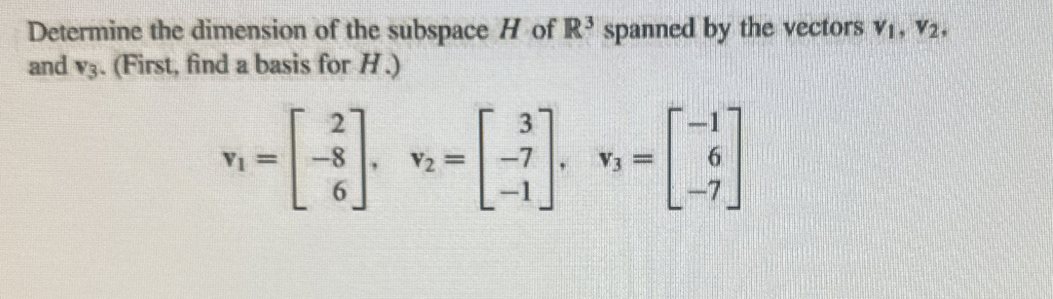 Solved Determine the dimension of the subspace H ﻿of R3 | Chegg.com