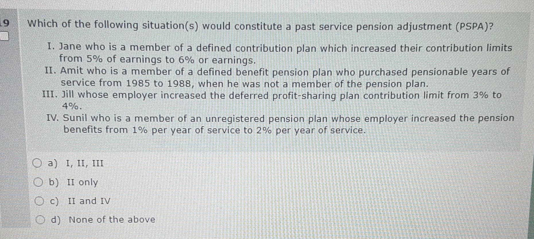 Solved 19 Which of the following situation(s) would | Chegg.com