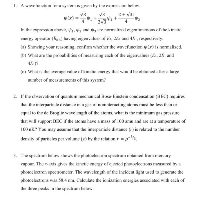 Solved 1. A wavefunction for a system is given by the | Chegg.com