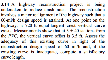 Solved 3.14 ﻿A highway reconstruction project is | Chegg.com