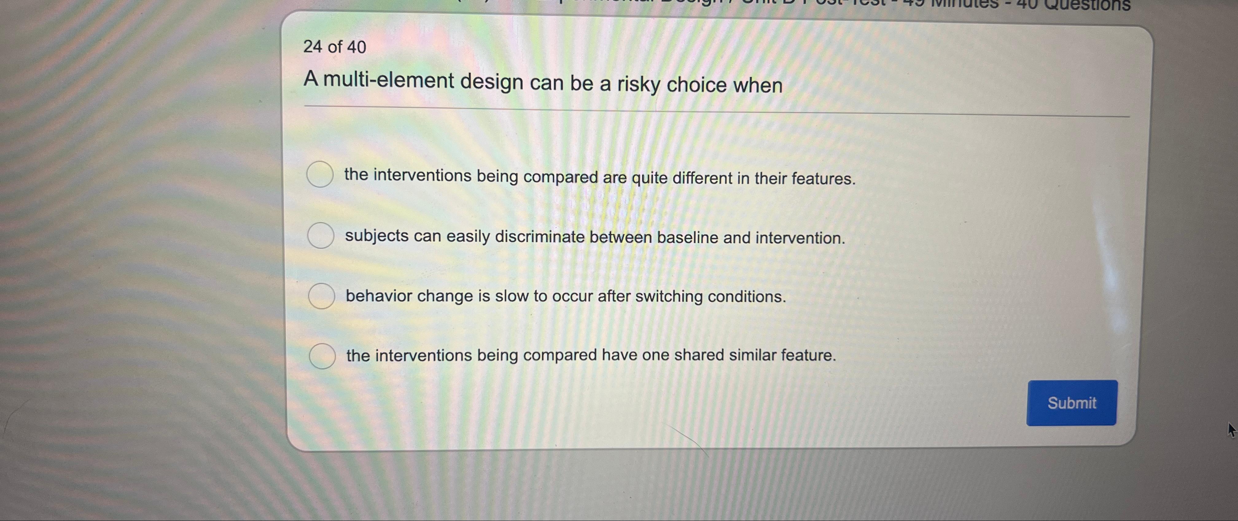 Solved 24 ﻿of 40A multi-element design can be a risky choice | Chegg.com