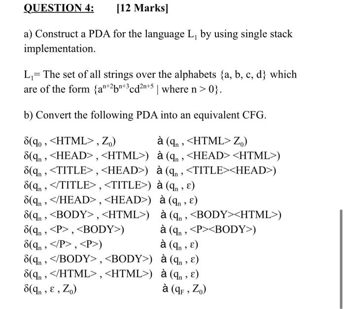 Solved QUESTION 4: [12 Marks] a) Construct a PDA for the | Chegg.com