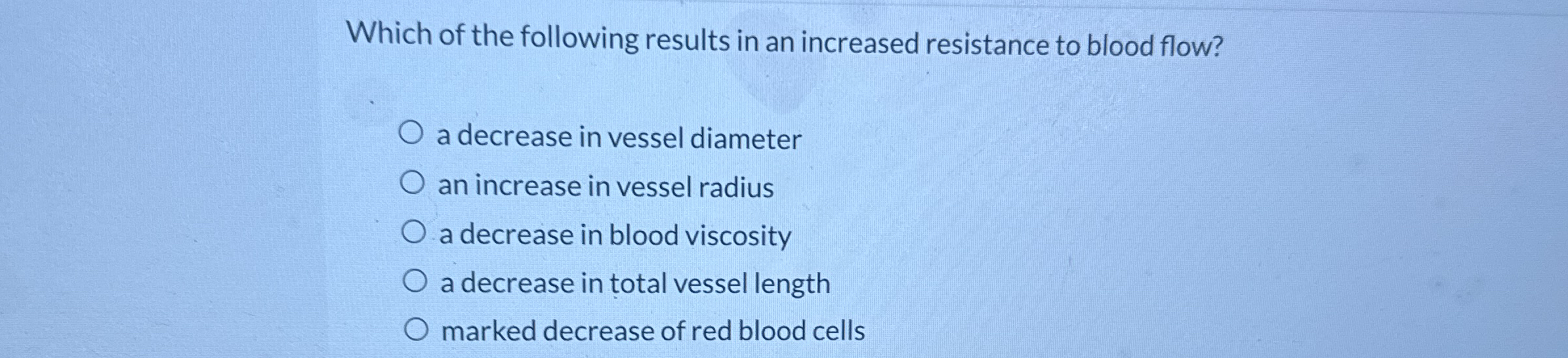Solved Which of the following results in an increased | Chegg.com