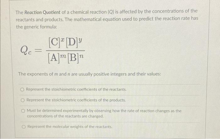 Solved The Reaction Quotient of a chemical reaction (Q) is | Chegg.com
