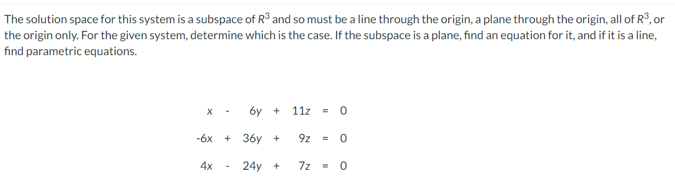 Solved The solution space for this system is a subspace of | Chegg.com