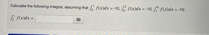 Solved Calculate the following integral, assuming that | Chegg.com
