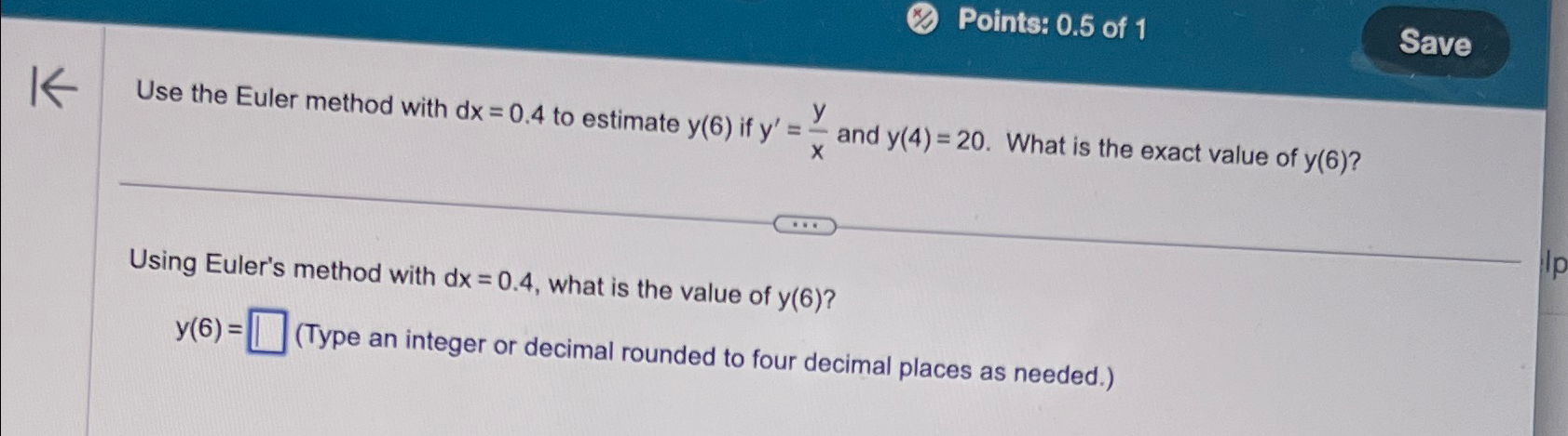 Solved Points: 0.5 ﻿of 1SaveUse the Euler method with dx=0.4 | Chegg.com