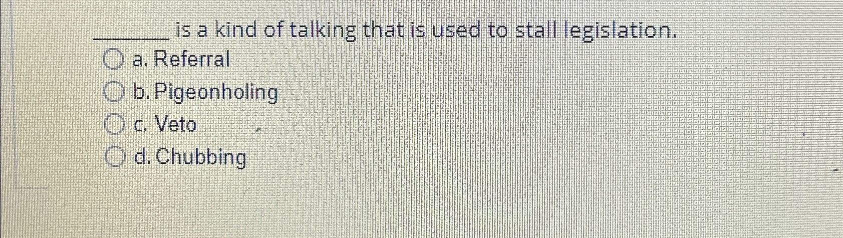 Solved is a kind of talking that is used to stall | Chegg.com