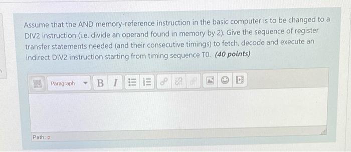 Solved Assume that the AND memory-reference instruction in | Chegg.com