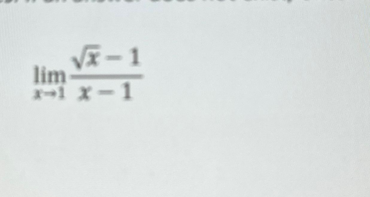 Solved limx→1x2-1x-1 | Chegg.com