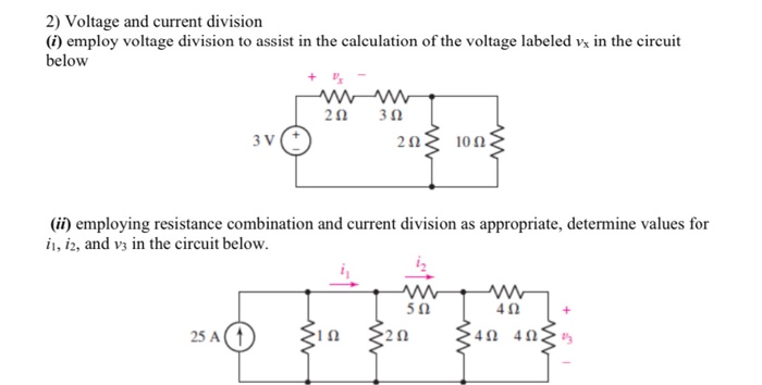 Solved 2) Voltage and current division (1) employ voltage | Chegg.com