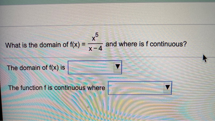 Solved tu What is the domain of f(x) and where is f | Chegg.com