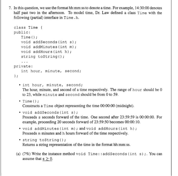 Solved 7. In this question, we use the format hh:mm:ss to | Chegg.com