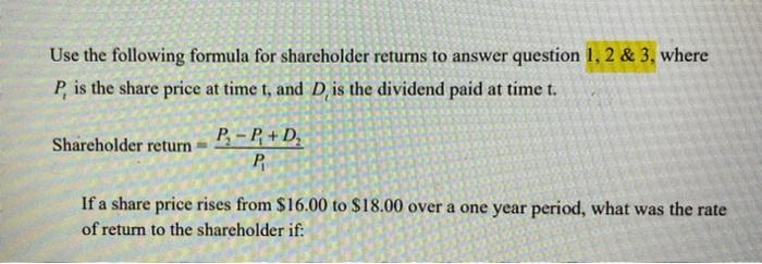 Solved Use the following formula for shareholder returns to | Chegg.com