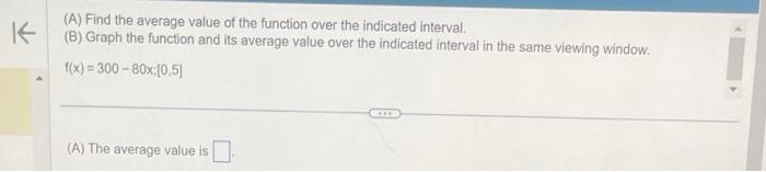 Solved (A) Find the average value of the function over the | Chegg.com