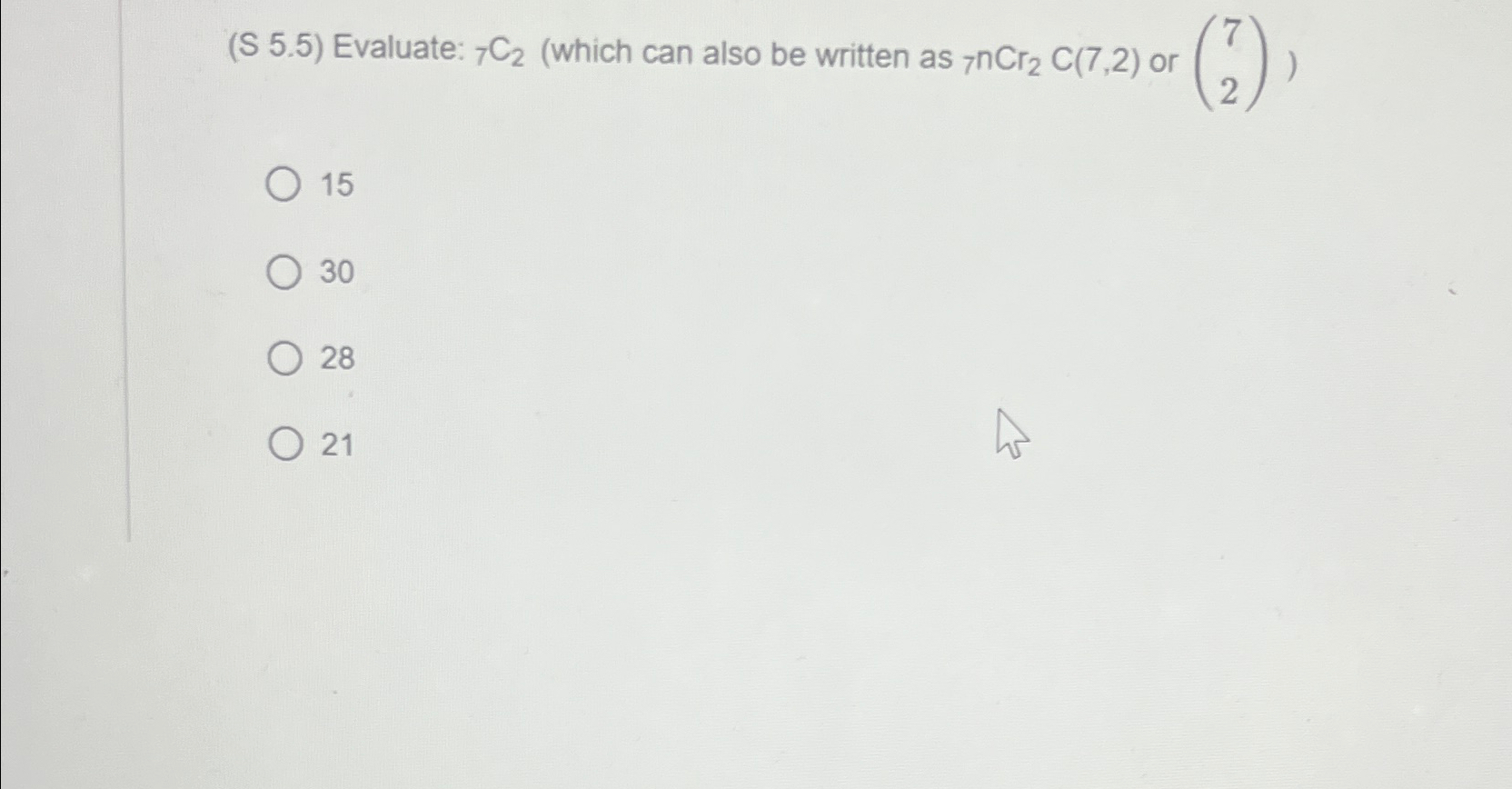 Solved (S 5.5) ﻿Evaluate: ?7C2 (which can also be written as | Chegg.com
