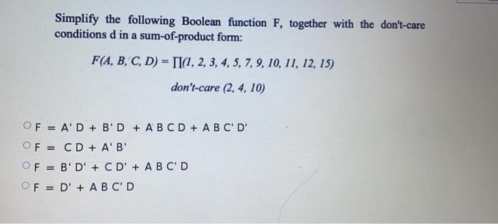 Solved Simplify the following Boolean function F, together | Chegg.com