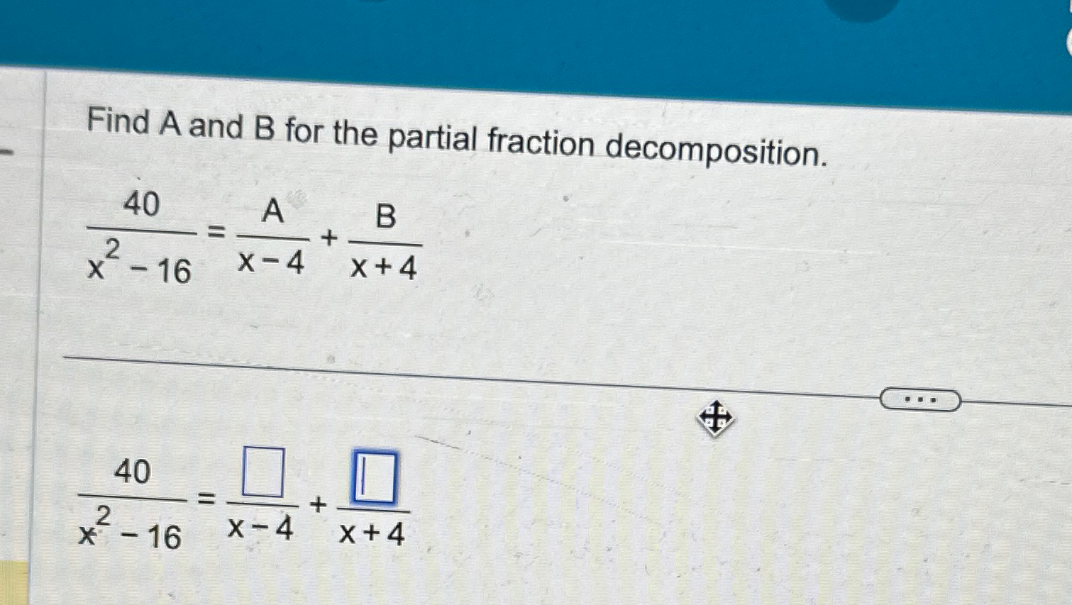 Solved Find A and B ﻿for the partial fraction | Chegg.com