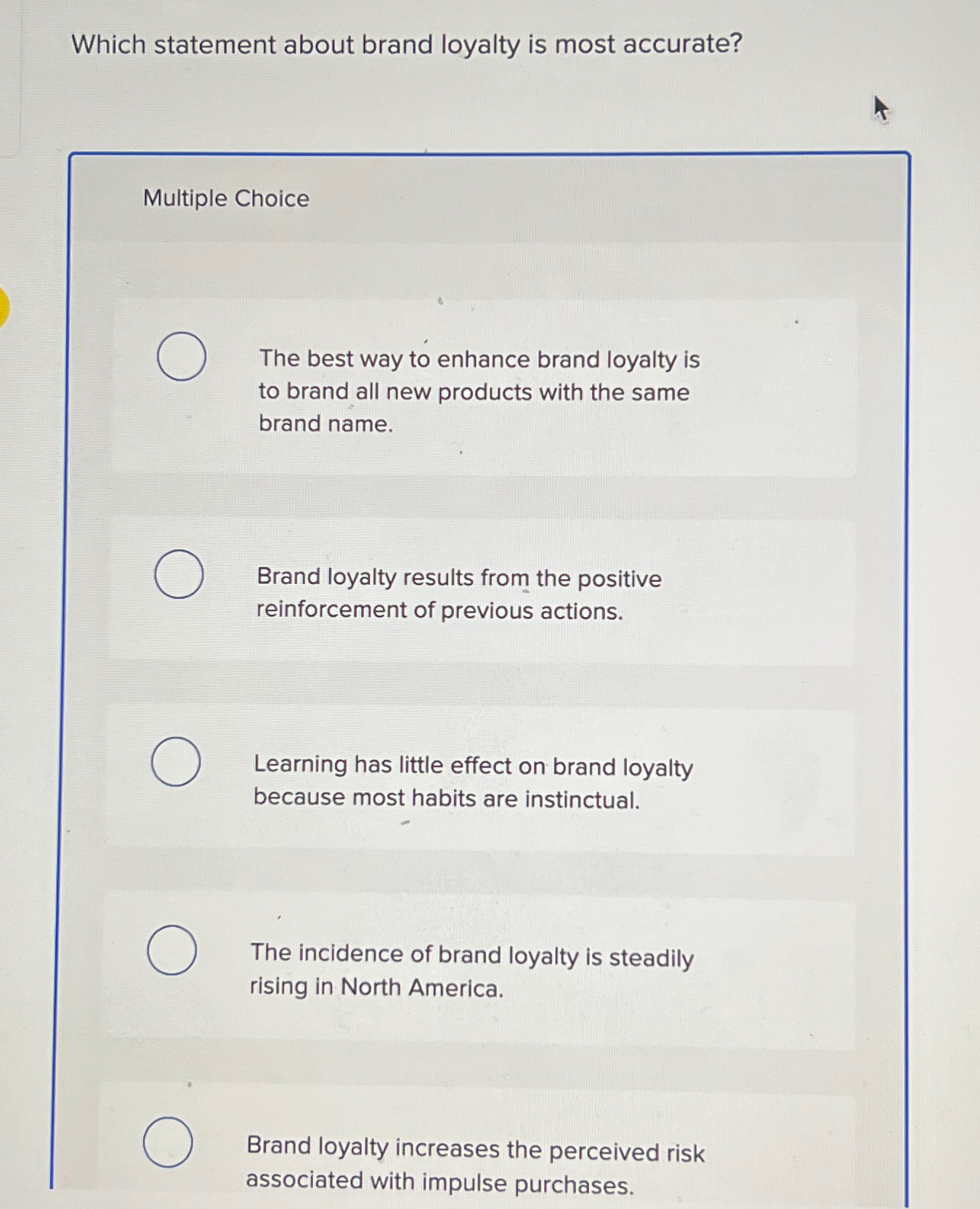 Solved Which statement about brand loyalty is most | Chegg.com