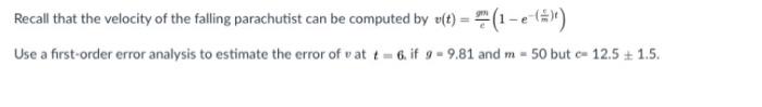 Solved Recall that the velocity of the falling parachutist | Chegg.com