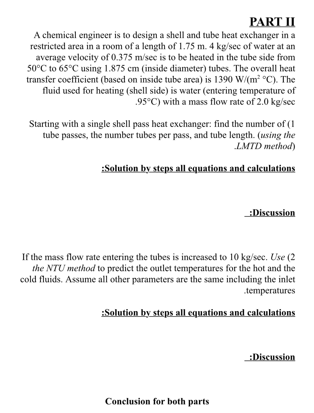 PART IIA chemical engineer is to design a shell and | Chegg.com