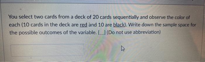 Solved You select two cards from a deck of 20 cards | Chegg.com