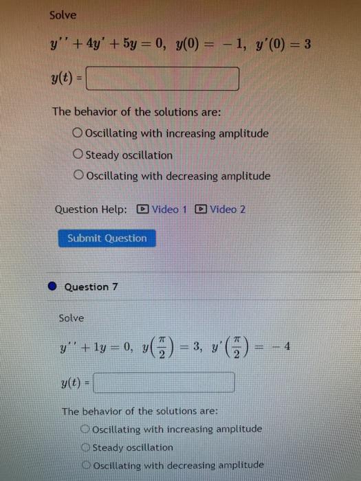 Solved Solve y' + 4y' + 5y = 0, y(0) = -1, y'(0) = 3 g(t) = | Chegg.com