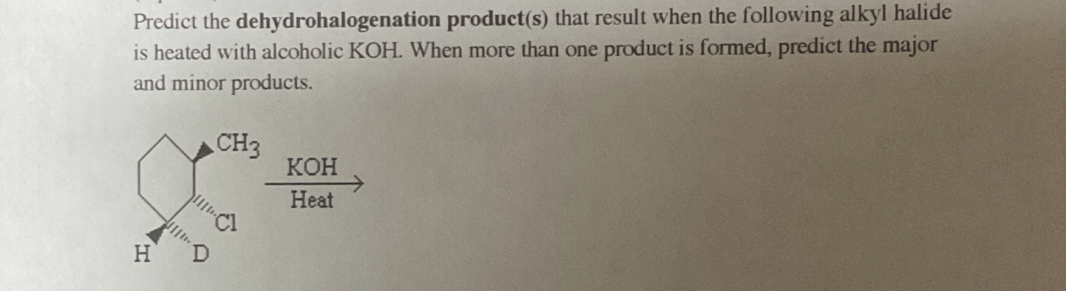 Solved Predict the dehydrohalogenation product(s) ﻿that | Chegg.com