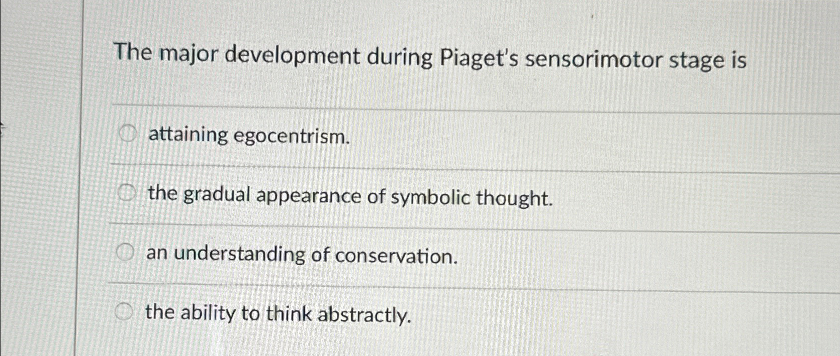 Solved The major development during Piaget's sensorimotor | Chegg.com