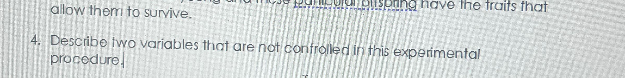 Solved Describe two variables that are not controlled in | Chegg.com
