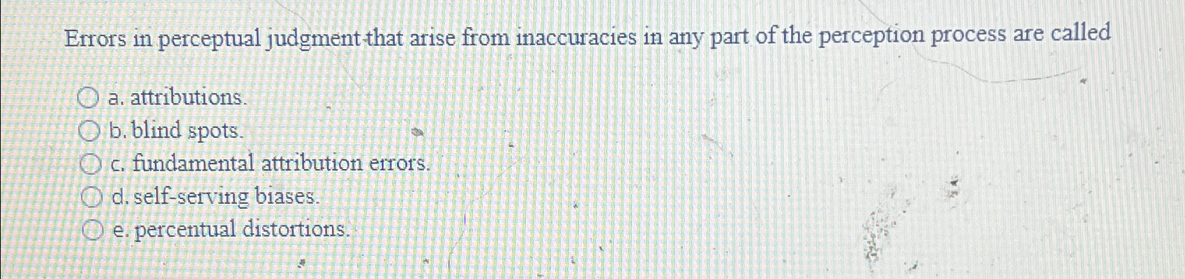 Solved Errors in perceptual judgment that arise from | Chegg.com