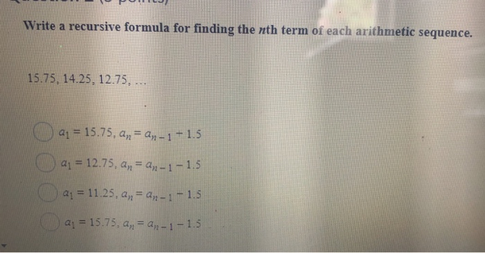 Solved Write A Recursive Formula For Finding The Nth Term Of 5538