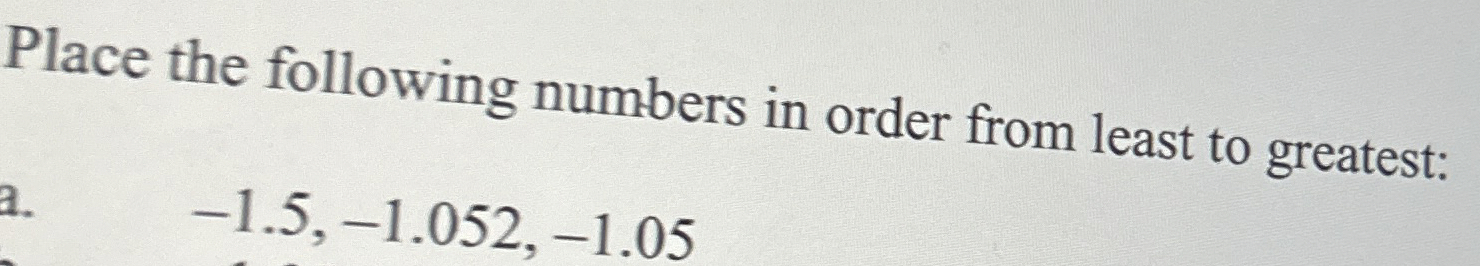Solved Place the following numbers in order from least to | Chegg.com