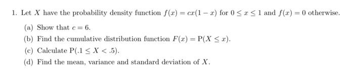 Solved 1. Let X have the probability density function | Chegg.com