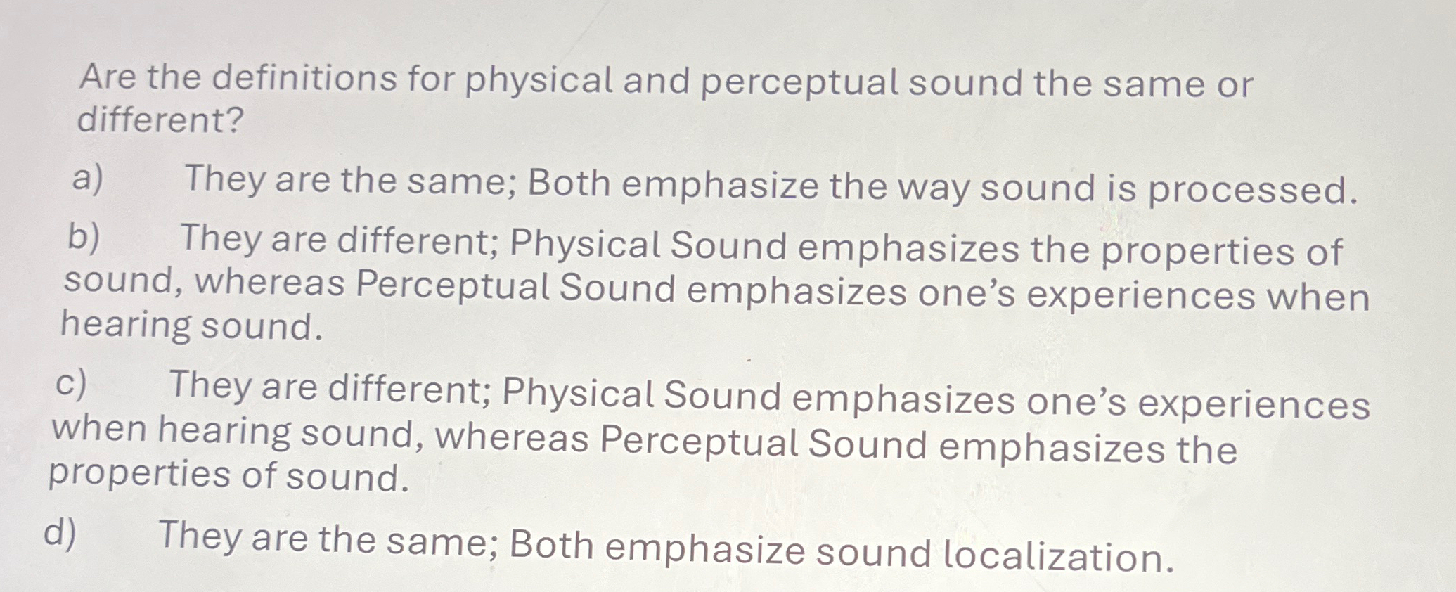 Solved Are the definitions for physical and perceptual sound | Chegg.com