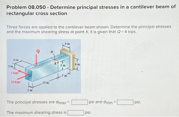 Solved Problem 08.050 - Determine principal stresses in a | Chegg.com